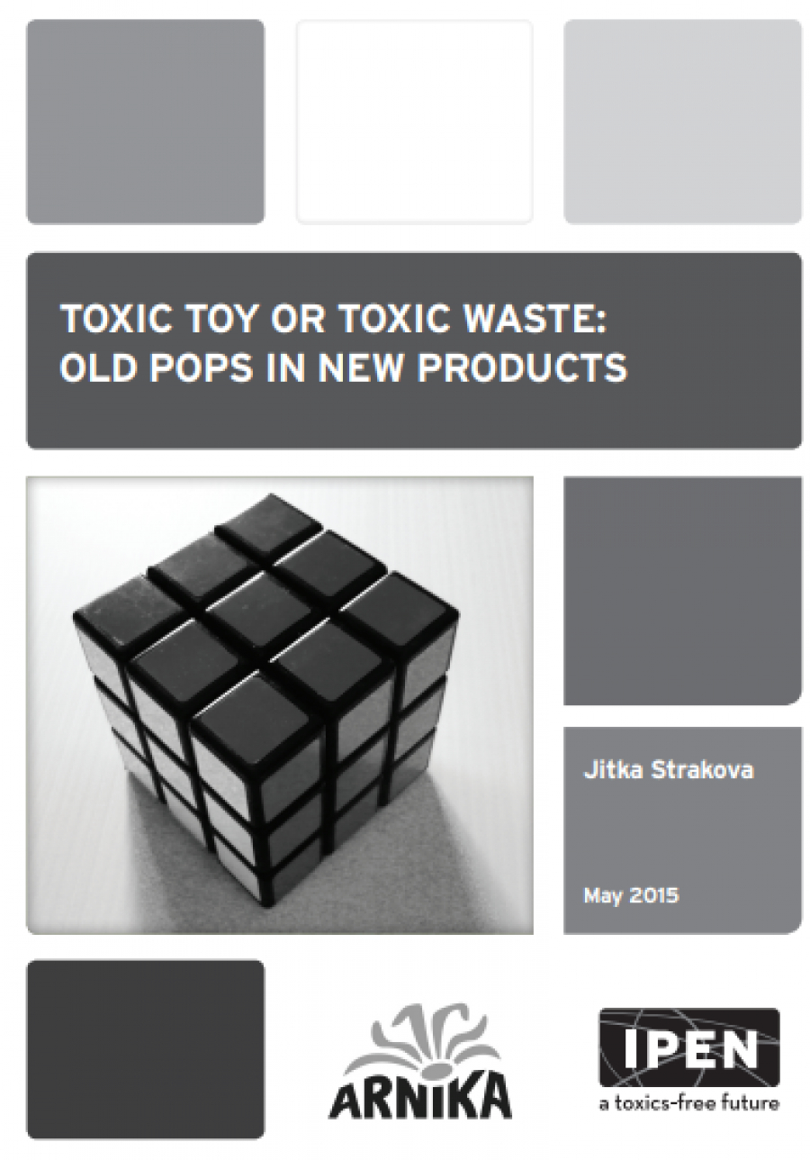 Toxic Toy or Toxic Waste: Old POPs in New Products
